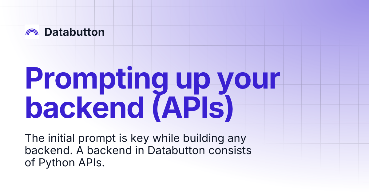 Prompting up your backend (APIs) | Databutton