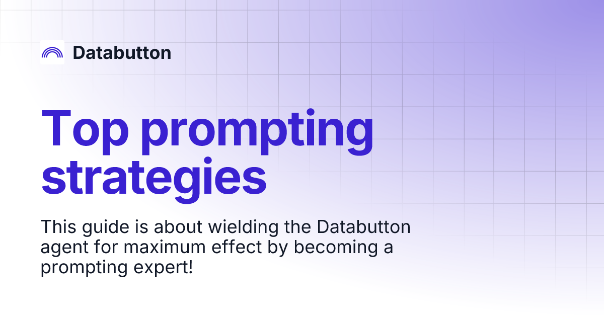 Top prompting strategies | Databutton