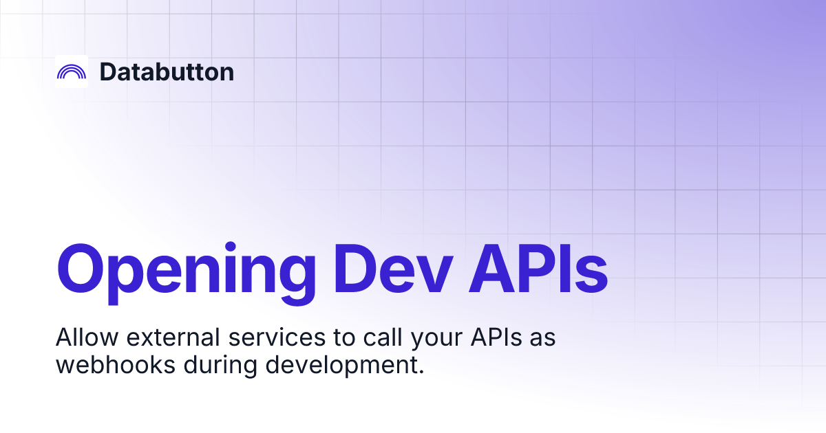Opening Dev APIs | Databutton