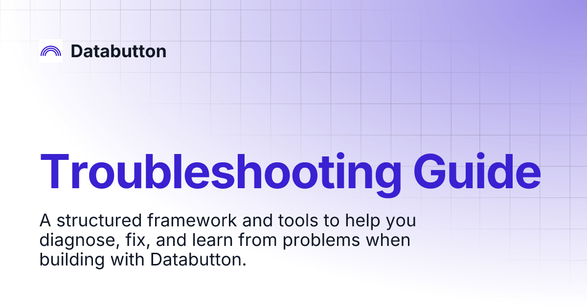 Troubleshooting Guide | Databutton